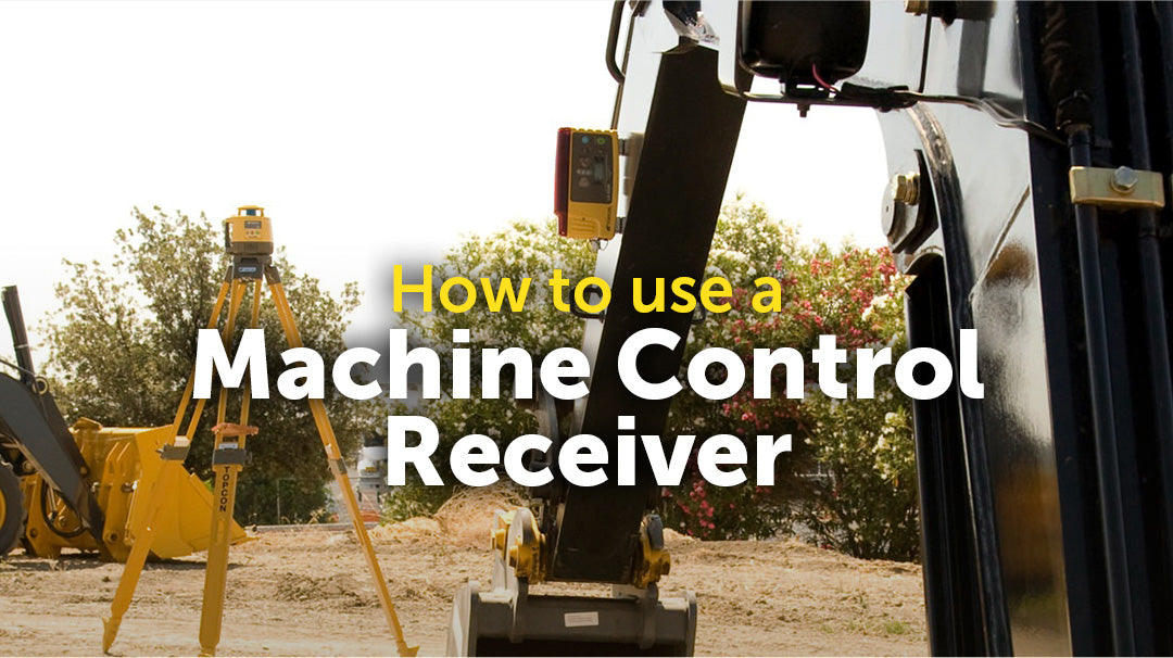 How to Use a Machine Control Laser Receiver Learning Center Tiger Supplies